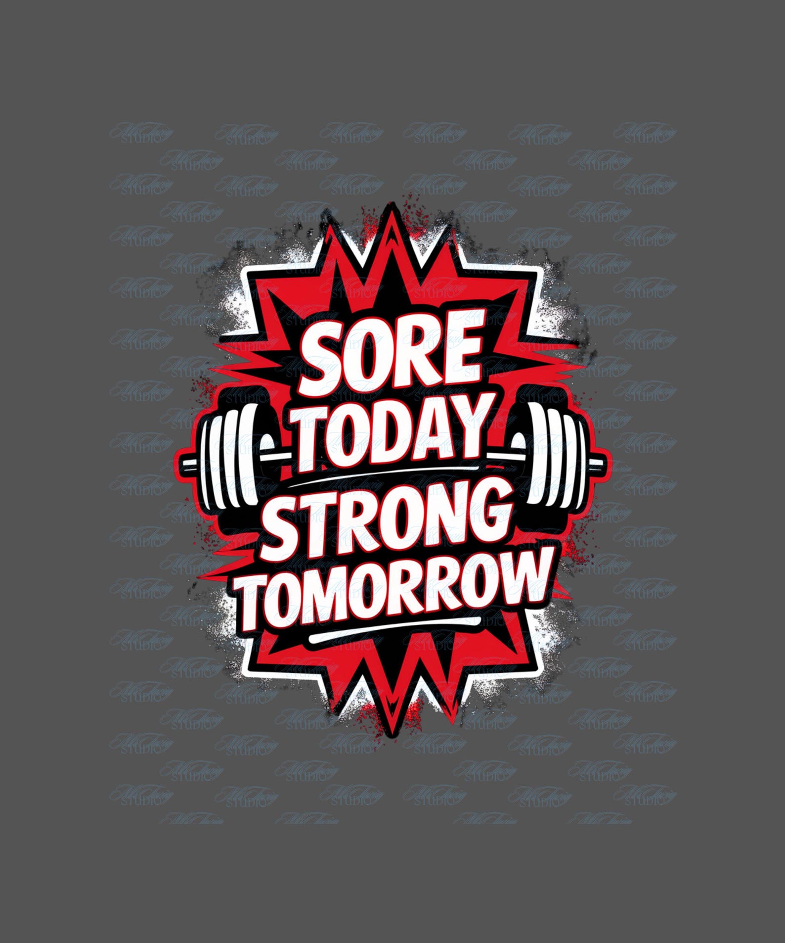 Sore Today Strong Tomorrow Png, Hustle for That Muscle Png ...