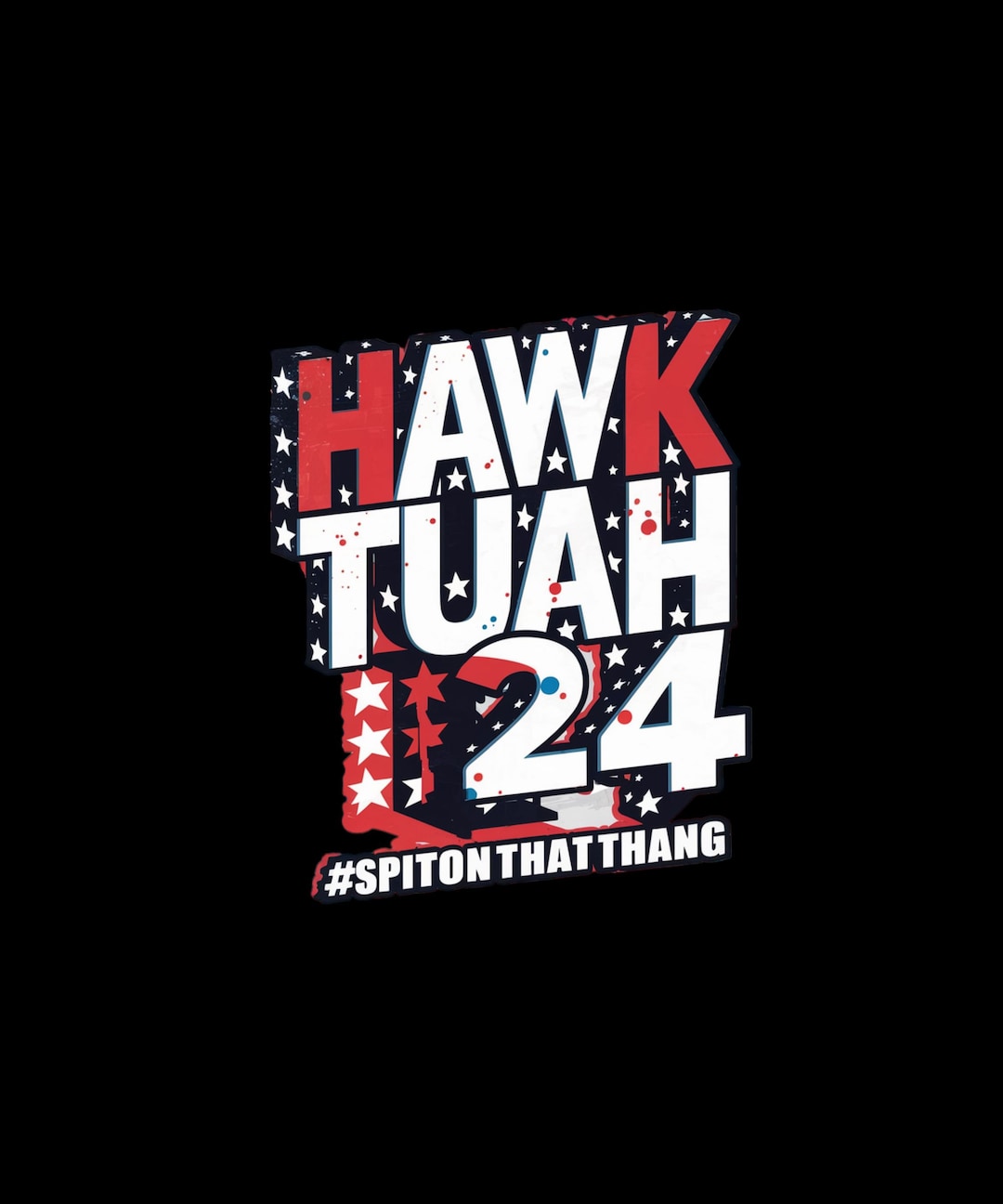 Hawk Tuah 24 Spit on That Thang PNG, Hawk Tuah Girl, Hawk Tuah 2024 ...