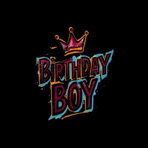 Birthday Boy Png, Birthday Png, Birhday Party PNG Instant Download ...