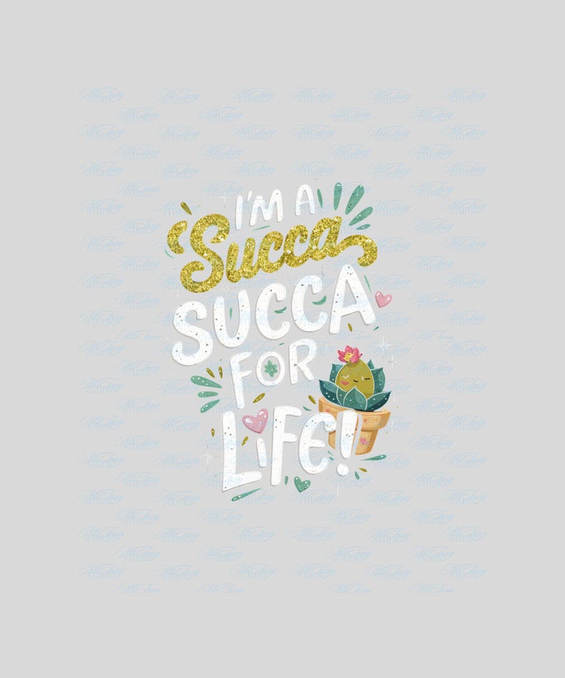 Succa for Life PNG: Plant Mama Cactus Sublimation Design (digital ...