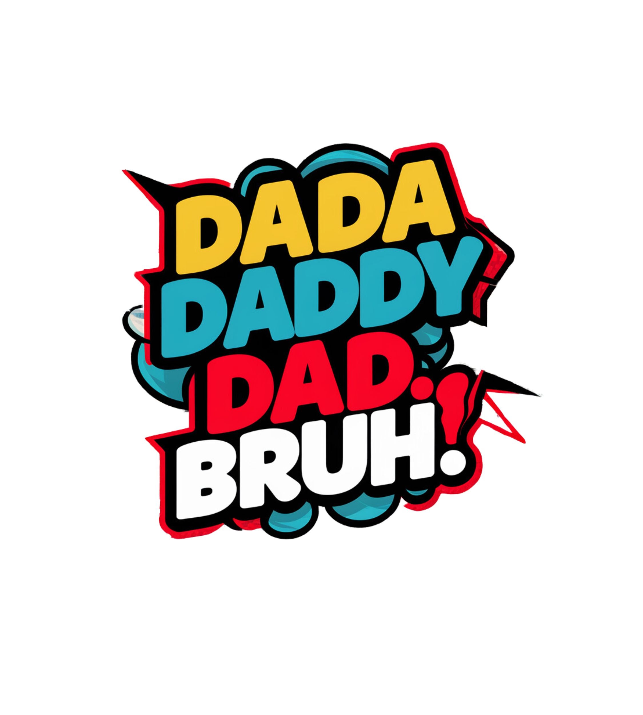 Funny Dad Life PNG: Dada Daddy Bruh Sublimation Design (digital ...