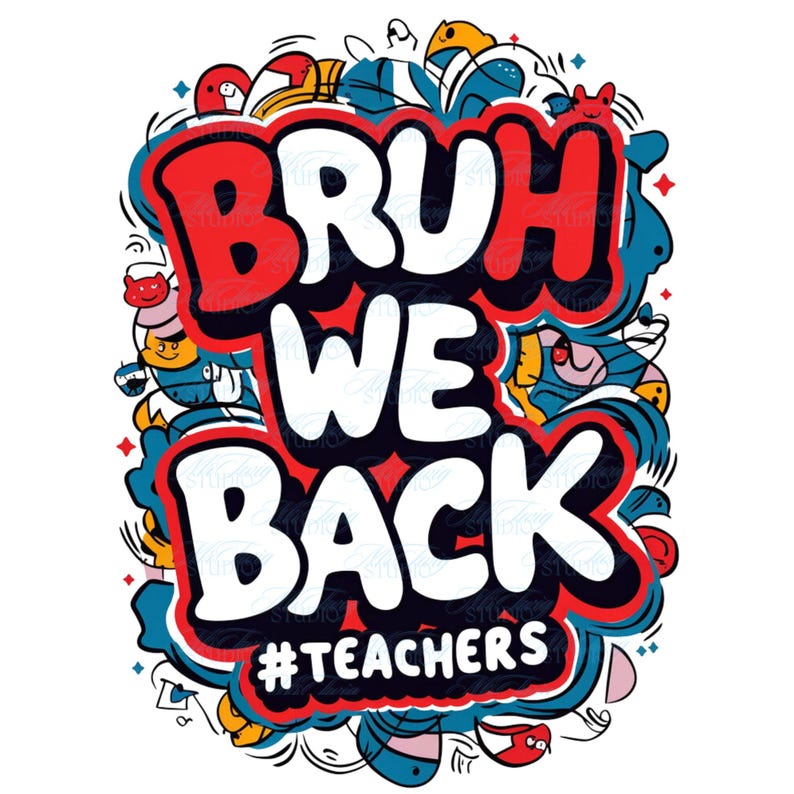 9x Bruh We Back PNG Bundle Back to School Kids Graphic Happy First Day ...
