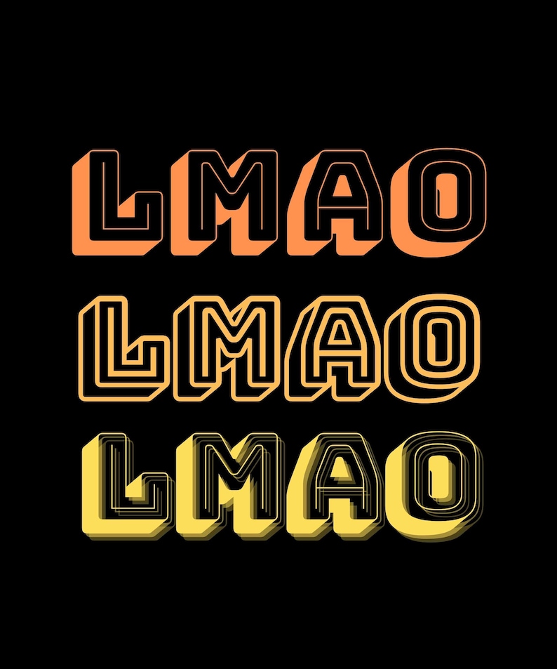 LMAO Png Laughing My Ass off Png Instant Download Sublimation Graphic ...