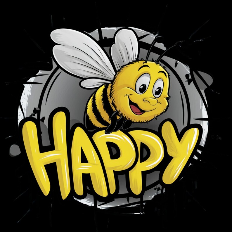 Be Happy Bee PNG Sublimation Design Download Süße glückliche lächelnde ...