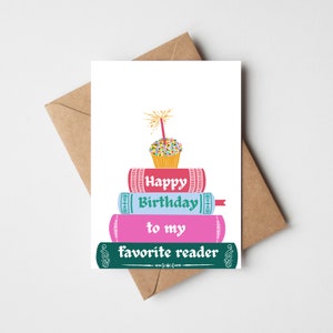 Happy Birthday to My Favorite Reader Card, Just Because Card ...