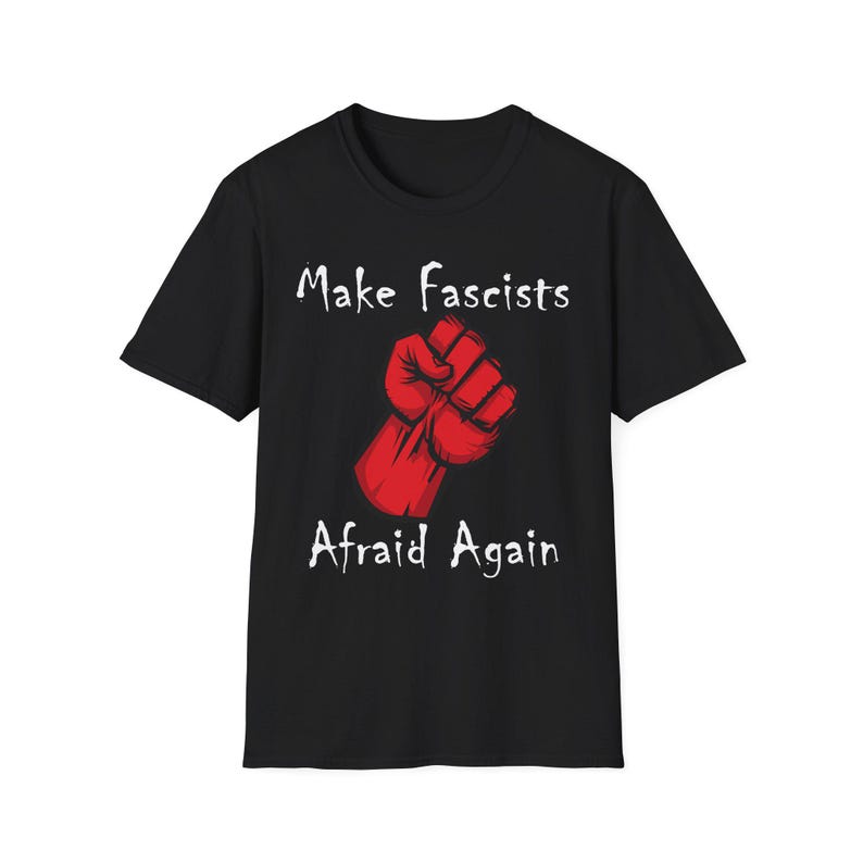 Make Fascists Afraid Again Anti Maga Shirt, Leftist Tshirt, Resist ...