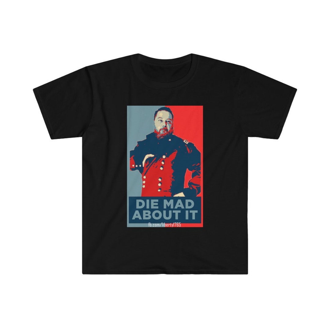 Shermanator Die Mad About It Graphic Tee, Anti Fascism Shirt, Big Sarge ...