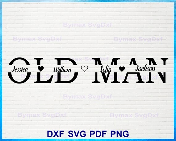 Old Man Svg Dad Father Split Name Frame Svg Split | Etsy