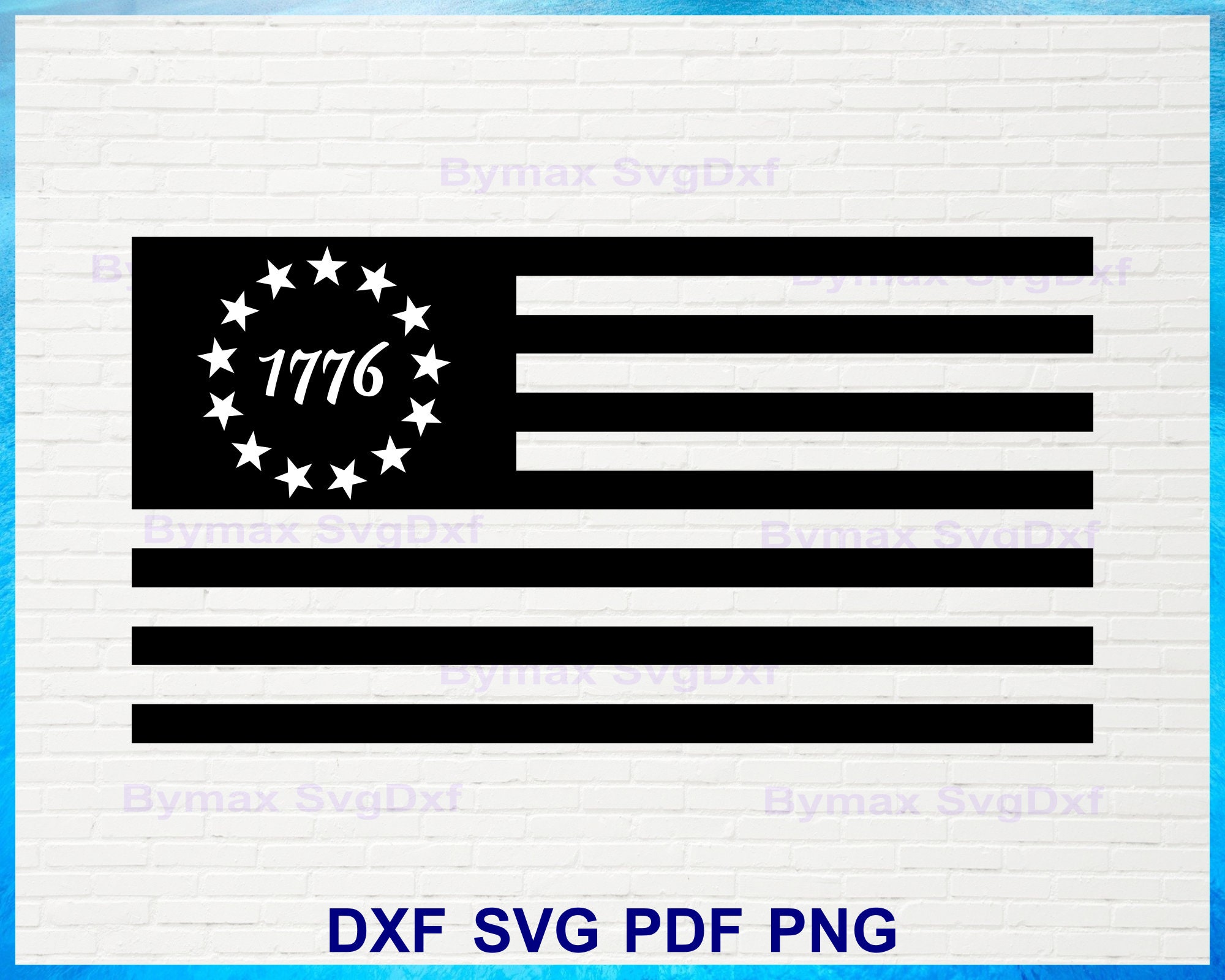 1776 Flag DXF 1776 Flag SVG Patriotic Flag Dxf Svg Png Pdf - Etsy