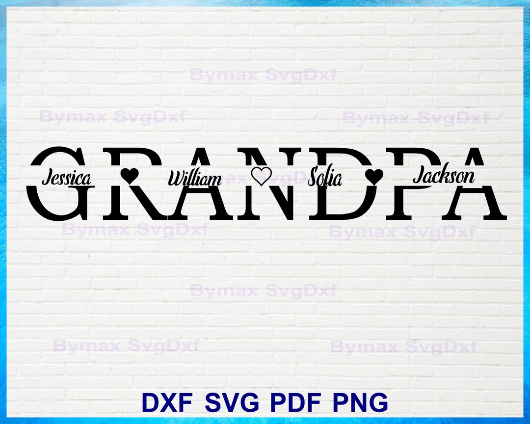 Grandpa Svg, Split Name Frame Svg, DIY Grandpa Gift Svg, Svg Gift From ...