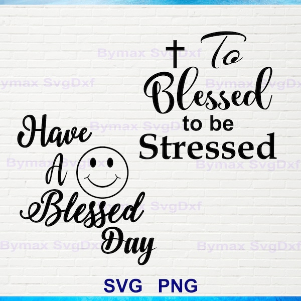 Have a Blessed Day - Etsy