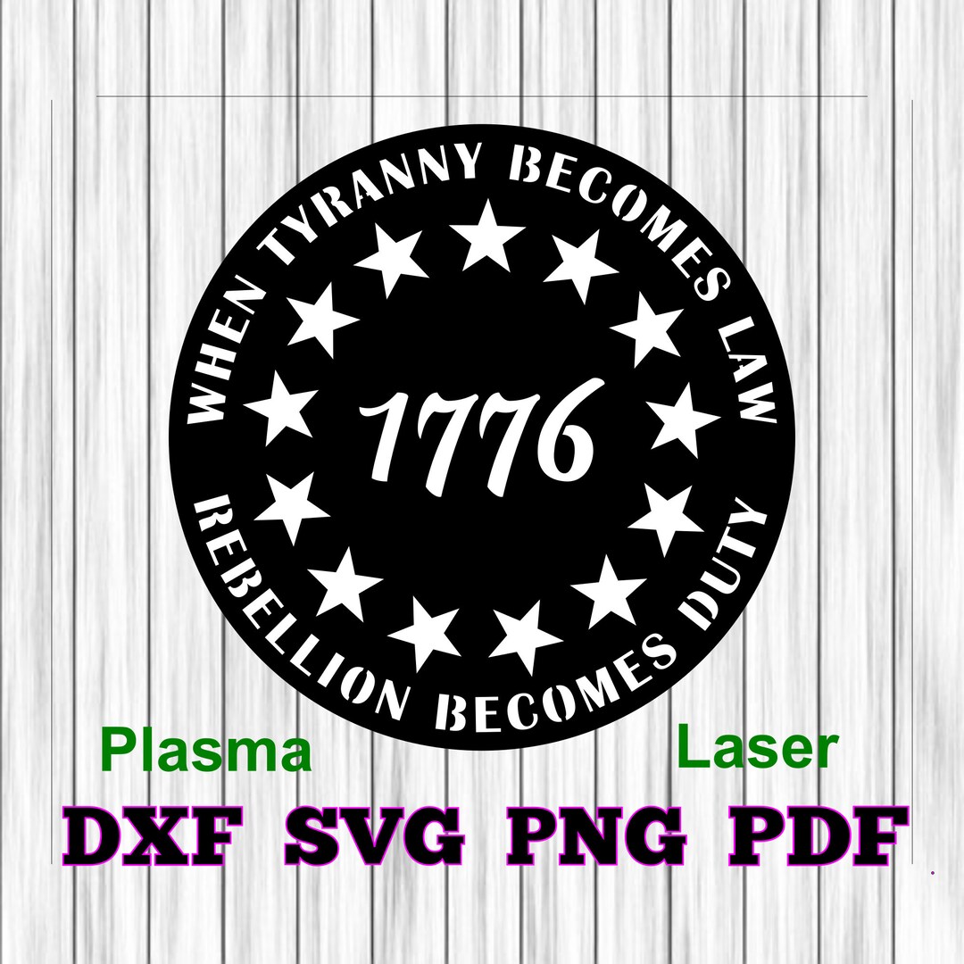 Tyranny Rebellion SVG 1776 SVG DXF for Plasma/laser Svg for - Etsy UK