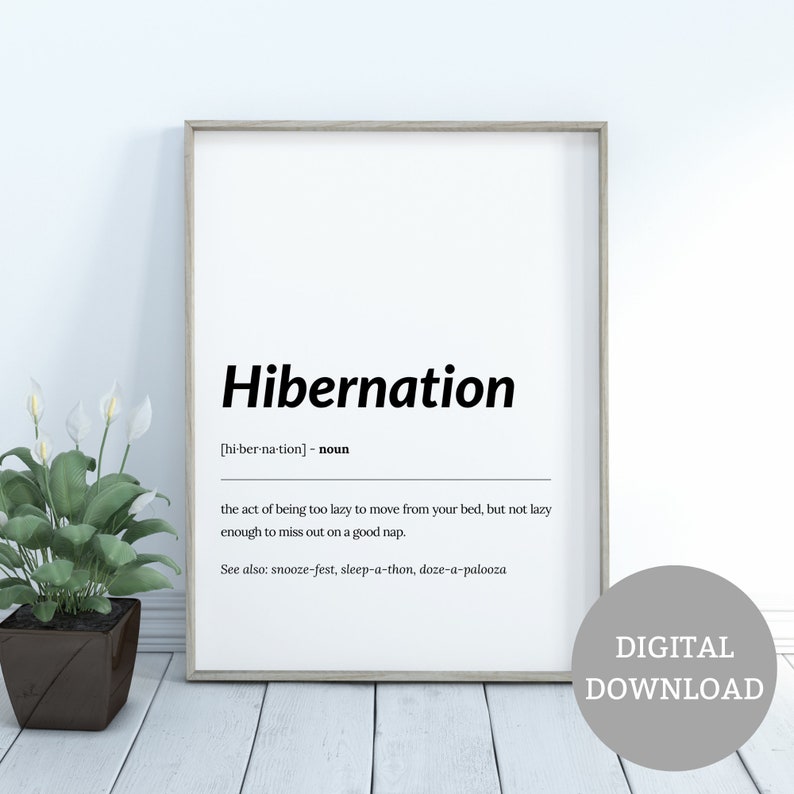 Hibernation Definition Print Funny Dictionary Art Funny Home Office ...