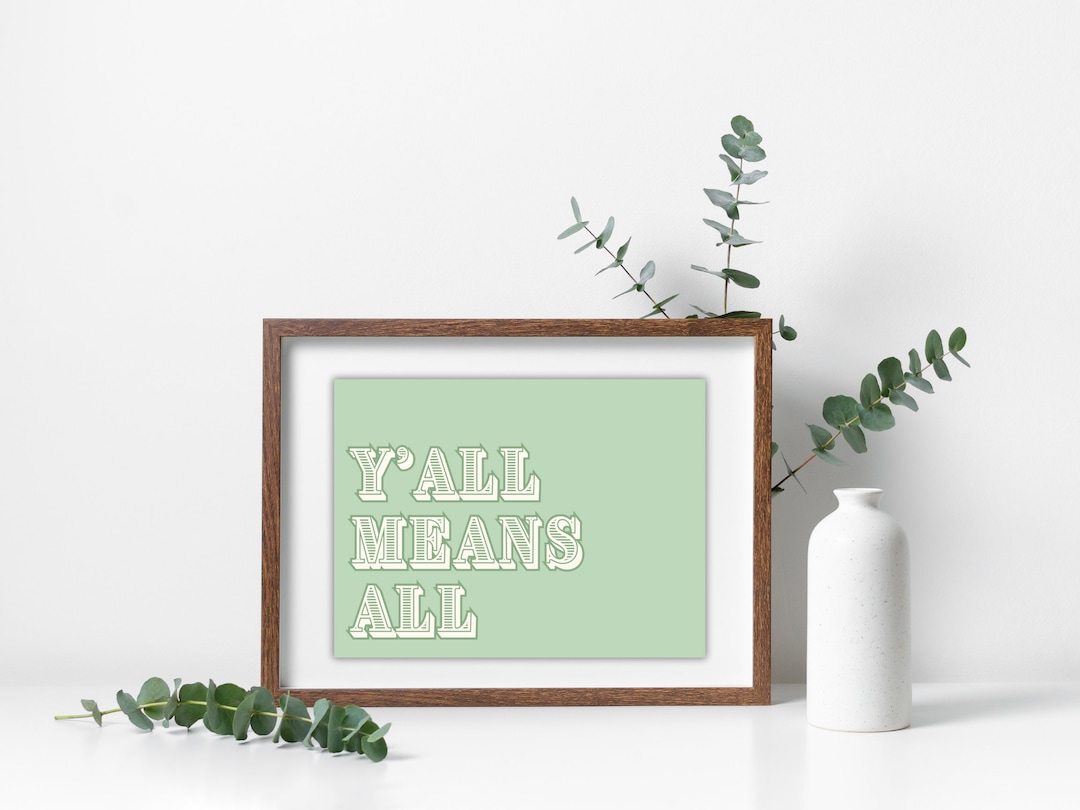 Y'all Means All - Green - Etsy
