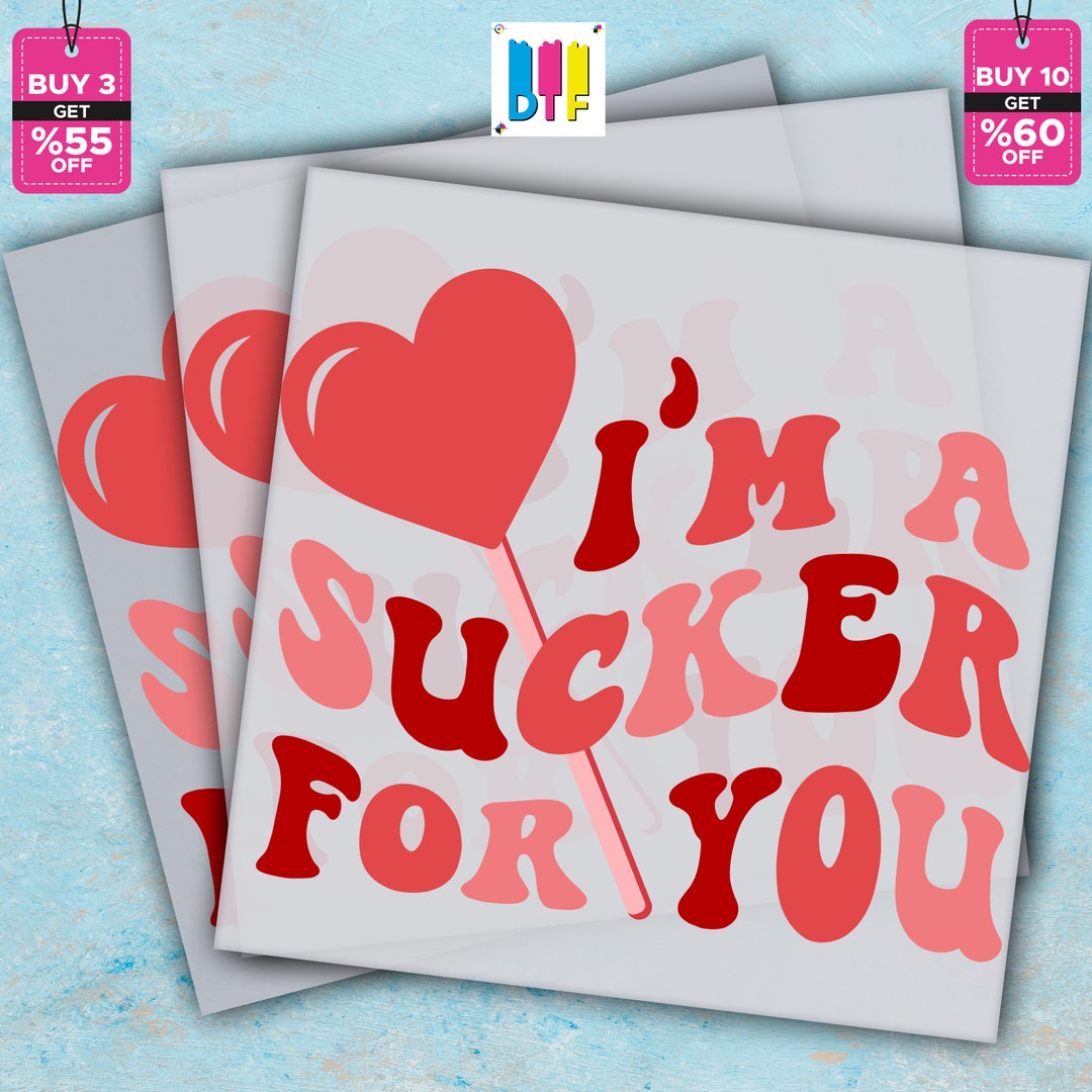 I'm a Sucker for You, Ready to Press, Retro Valentines Day DTF ...