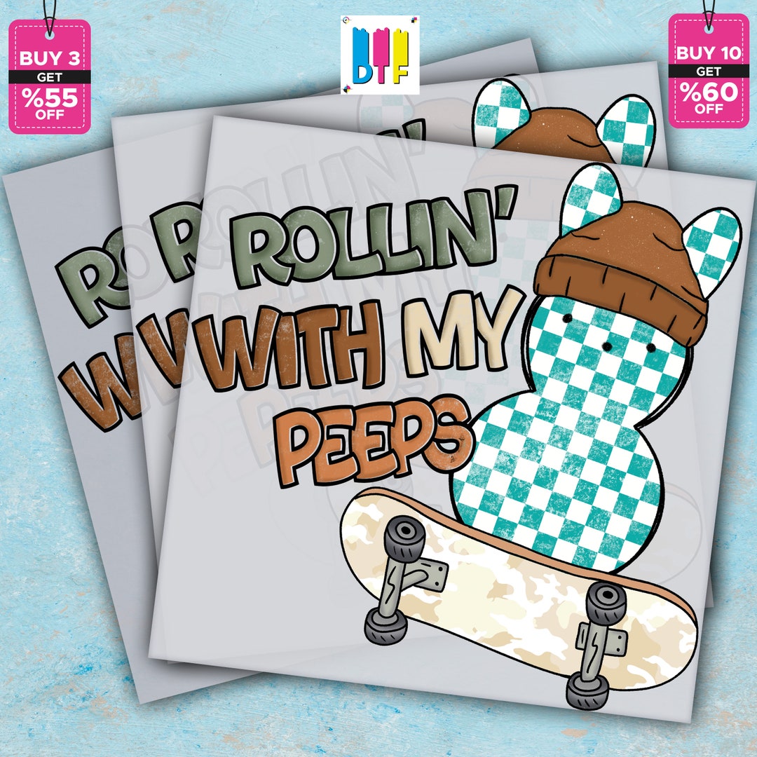 Rollin With My Peeps, Ready to Press, Easter DTF Transfers, Bunny DTF ...