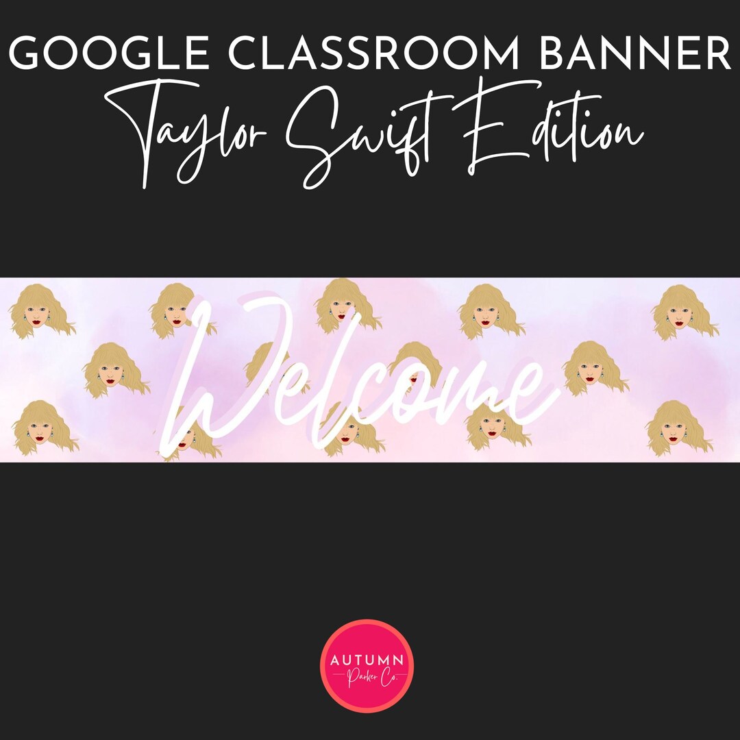 Taylor Swift Google Classroom Header - Etsy