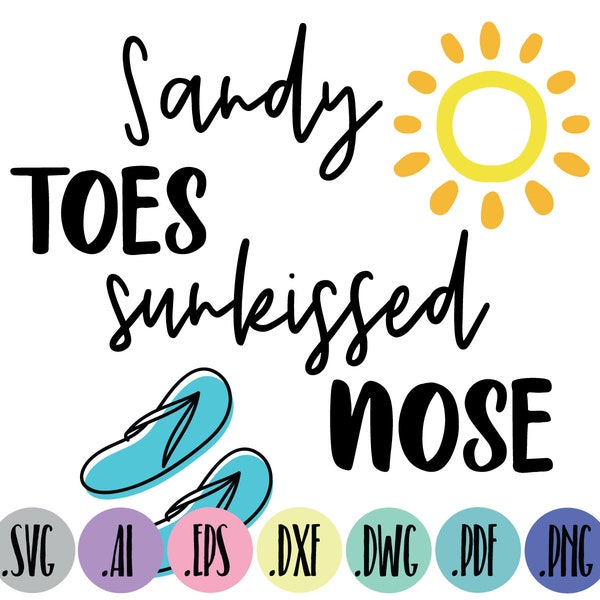 Sandy Toes Sunkissed Nose Svg - Etsy