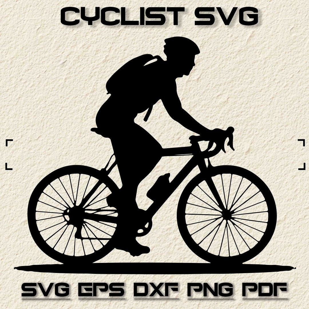Cyclist SVG File for Cricut and Cutting Machines, Cyclist SVG, Cycling ...