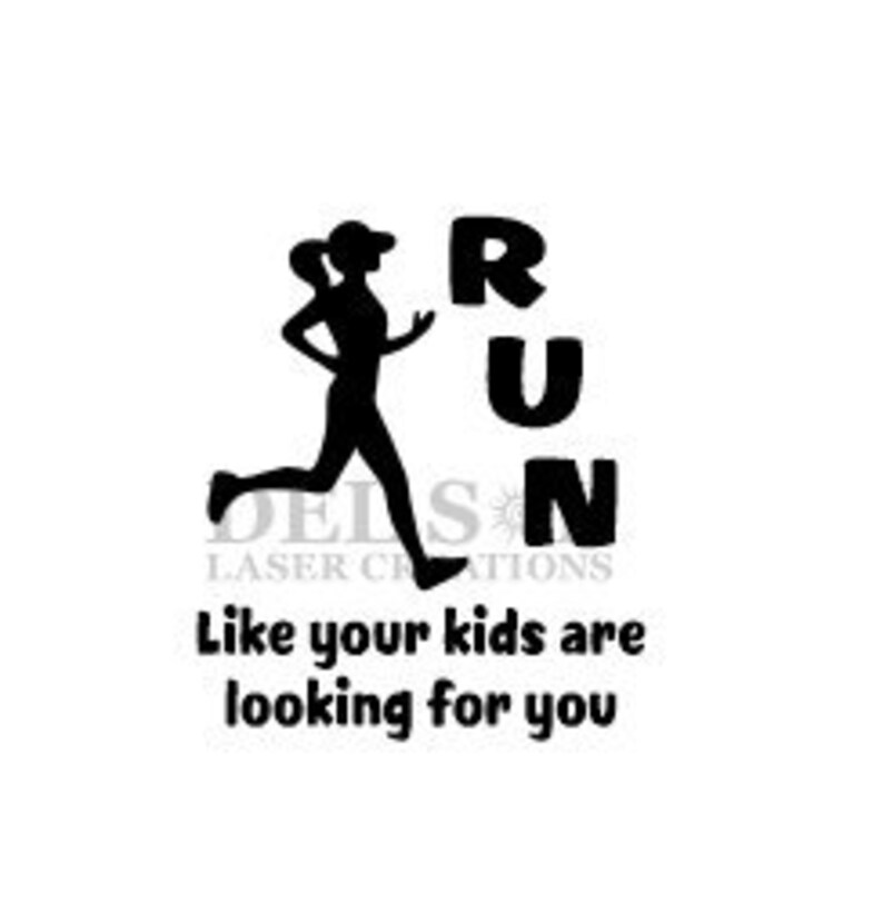 Run Like Your Kids Are Looking for You, Running, Athlete, Marathon ...