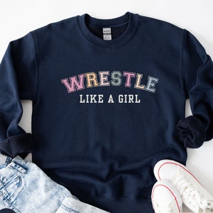 Girls Wrestling Crewneck Sweater, Wrestle Like a Girl Sweatshirt, Gift ...