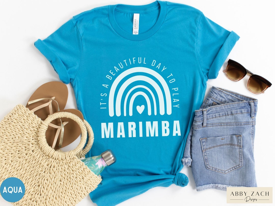 Marimba Shirt, It's a Beautiful Day to Play Marimba, Percussion T-shirt ...