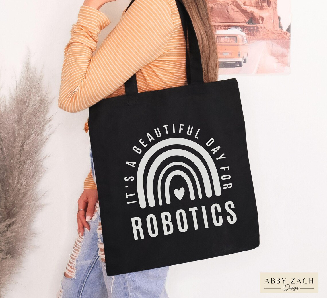 It's a Beautiful Day for Robotics Tote Bag, Cute Robotics Gifts ...