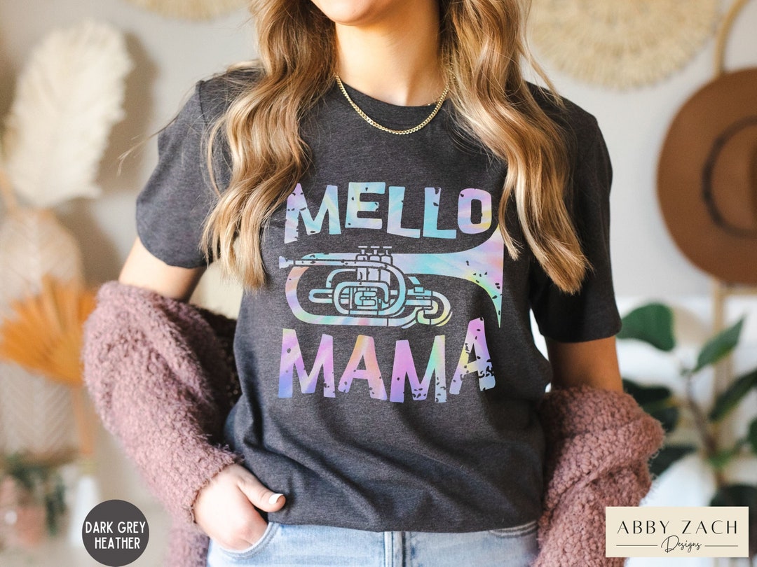 Mello Mama, Mellophone Marching Band Mom Shirt, Mellophone Player ...