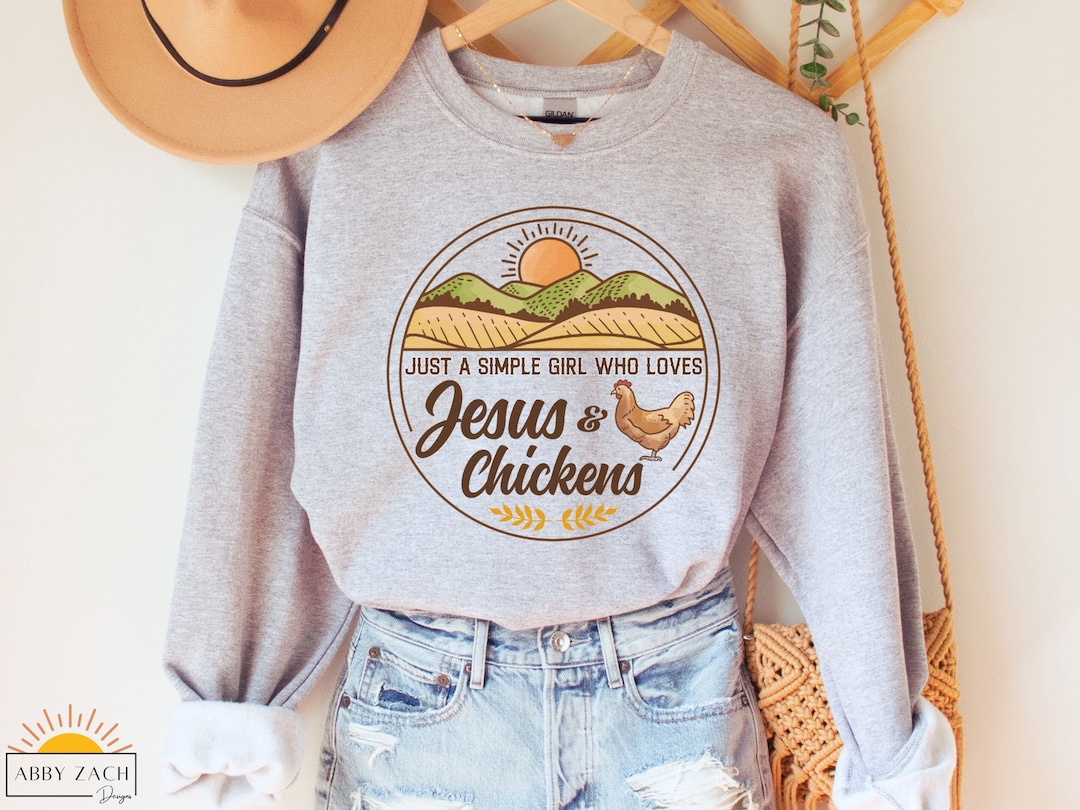 Jesus and Chickens Sweatshirt, Chicken Lover Sweatshirt, Gift for ...