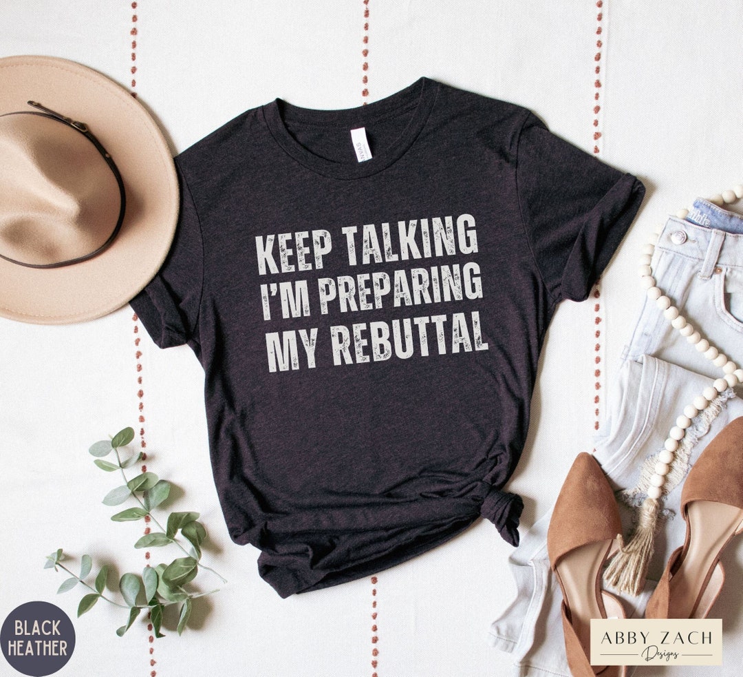 Debate Shirt, Funny Speech and Debate Team Tshirt, Debate and Forensics ...