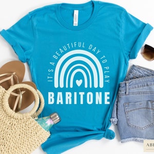 Baritone Shirt, It's a Beautiful Day to Play Baritone, Baritone T-shirt ...