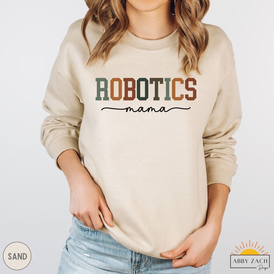 Robotics Mama Sweatshirt, Robotics Mom Sweater, Science Technology ...