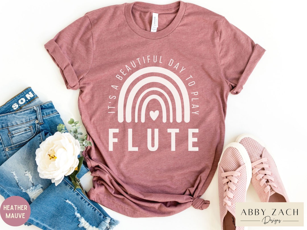 Flute Shirt, It's a Beautiful Day to Play Flute, Flute T-shirt ...