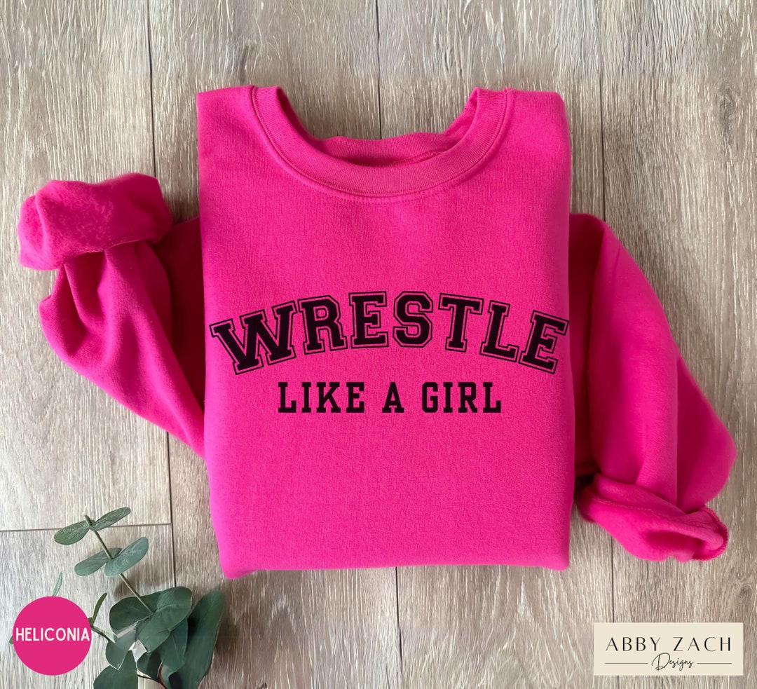 Girls Wrestling Crewneck Sweater, Wrestle Like a Girl Sweatshirt, Gift ...