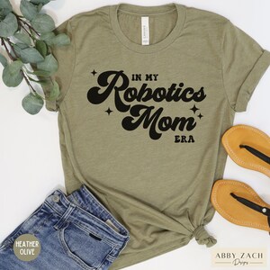 In My Robotics Mom Era Tshirt for Robotics Mama, Cute Robotics Mom ...