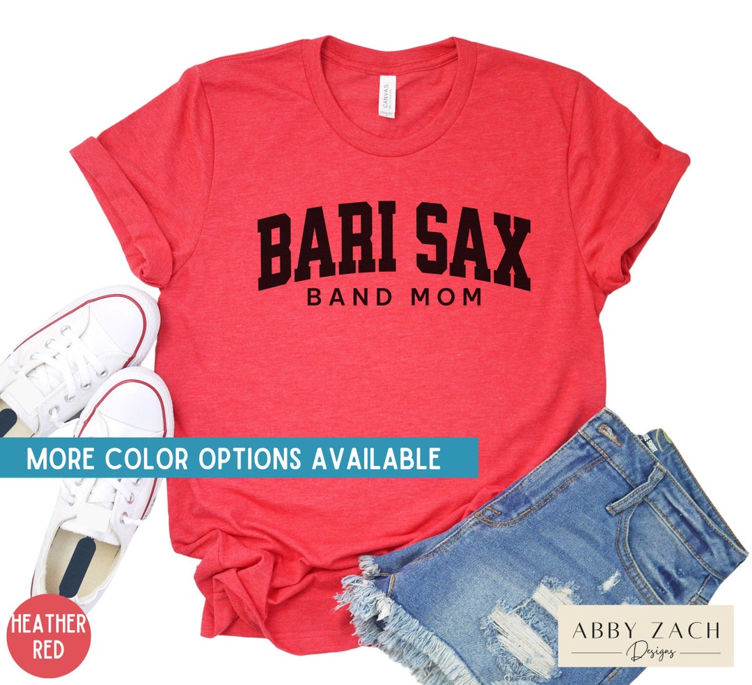 Bari Sax Band Mom Shirt, Marching Band Mom Shirts for Baritone ...