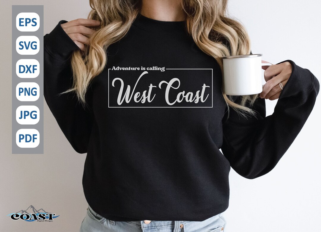West Coast Svg Design, Mountains Svg, Adventure Svg, Digital Download ...