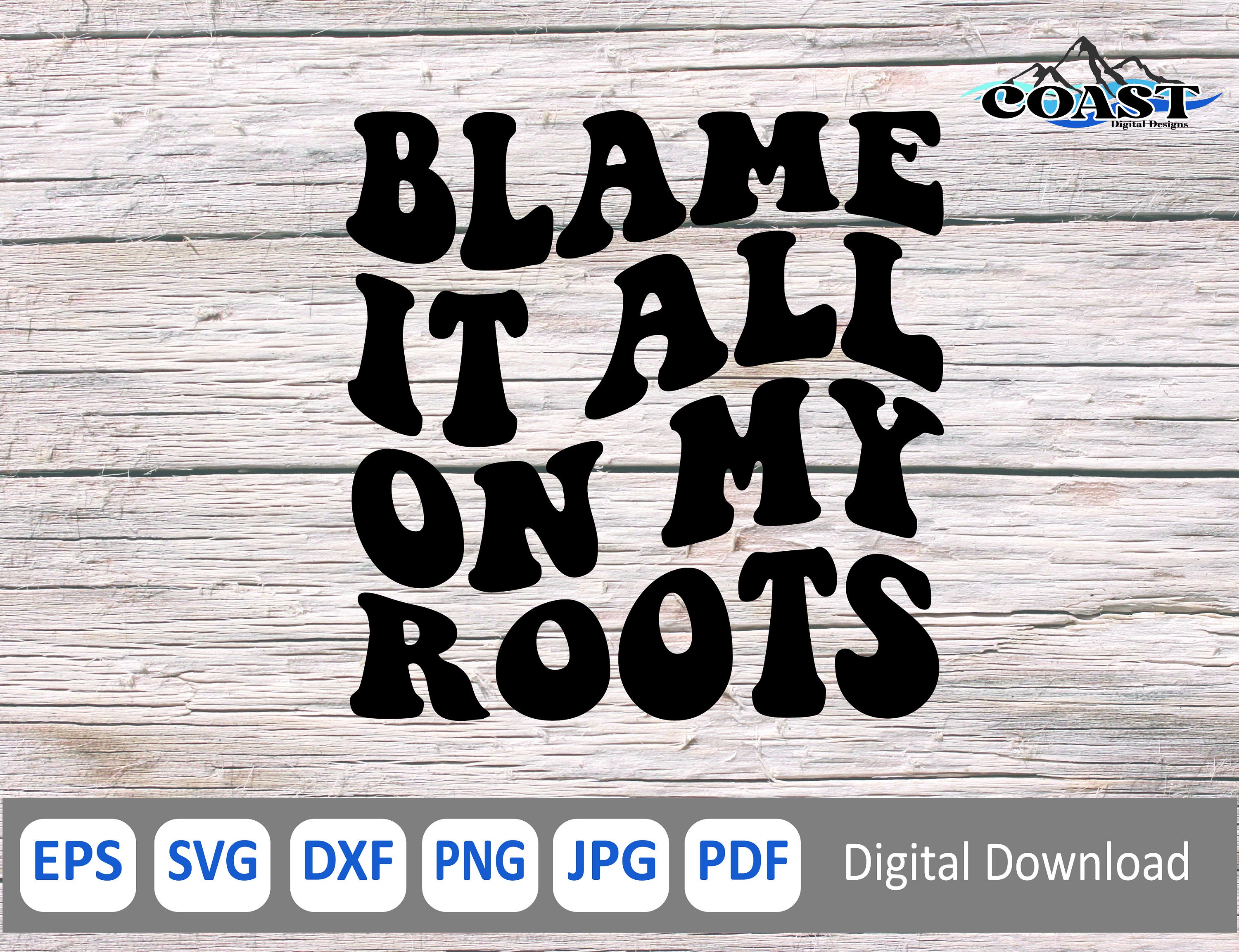 Blame It on My Roots SVG PNG PDF Family Svg Cricut Design - Etsy