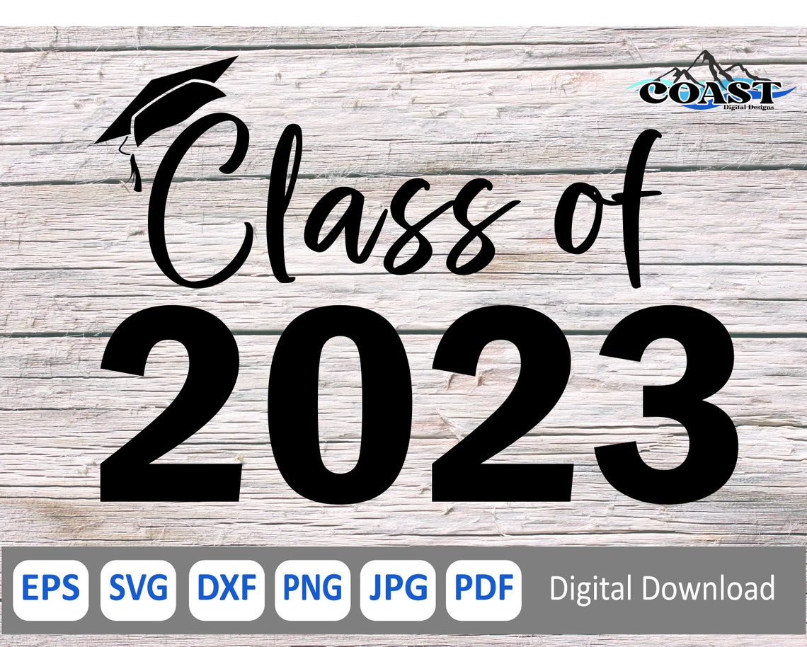 Class of 2023 SVG Graduation SVG Senior SVG Grad 2023 Svg - Etsy