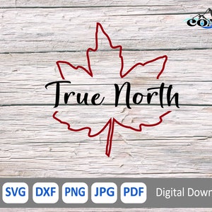 True North SVG, Canada SVG, Canada Day SVG, Canadian Girl Svg, Canadian ...