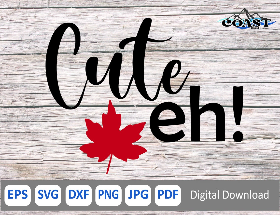 Canada SVG Cute Eh SVG True North SVG Canada Day Svg Eh - Etsy Canada
