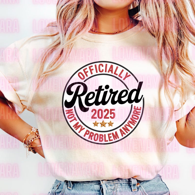 Officially Retired PNG, Embroidery Patch Design, Funny Retirement Badge ...