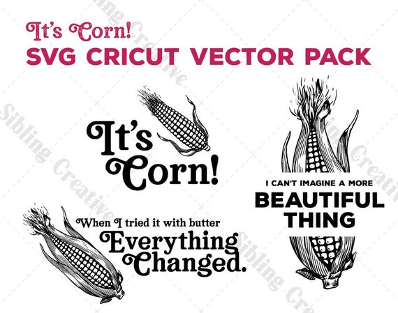 It's Corn Tik Tok SVG Vector Graphic I Can't - Etsy