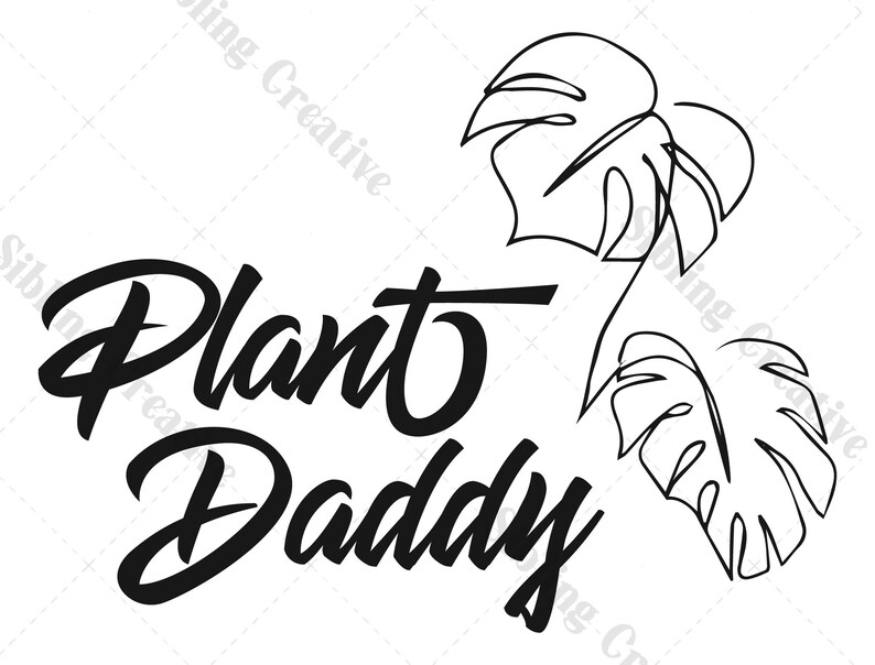 Plant Daddy SVG Vector Graphic - Plant Dad, Plant Lover, Plant Dad Gift ...