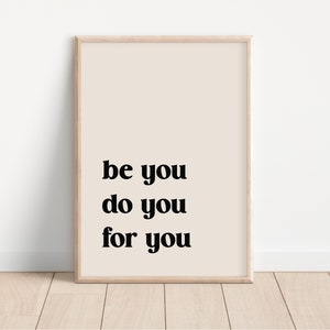 Be You Do You for You Poster, Inspiration Poster, Motivational Art ...