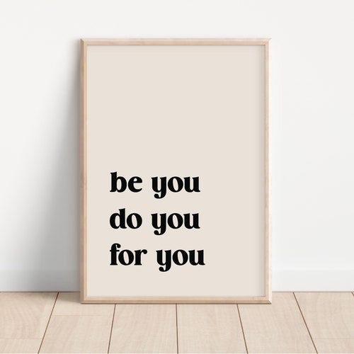 Be You Do You for You Poster Inspiration Poster Motivational - Etsy