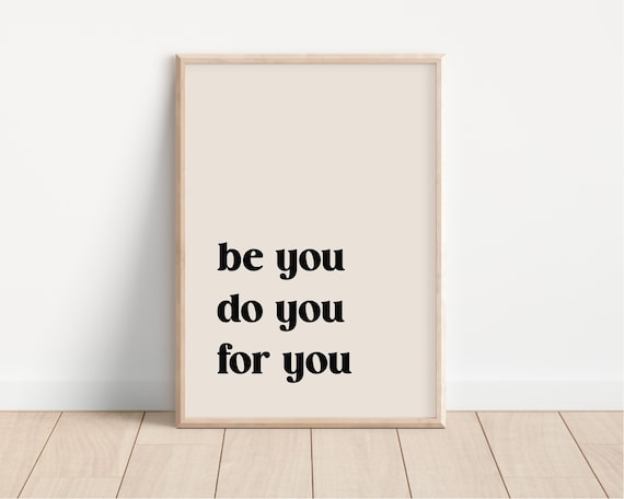 Be You Do You for You Poster Inspiration Poster Motivational | Etsy
