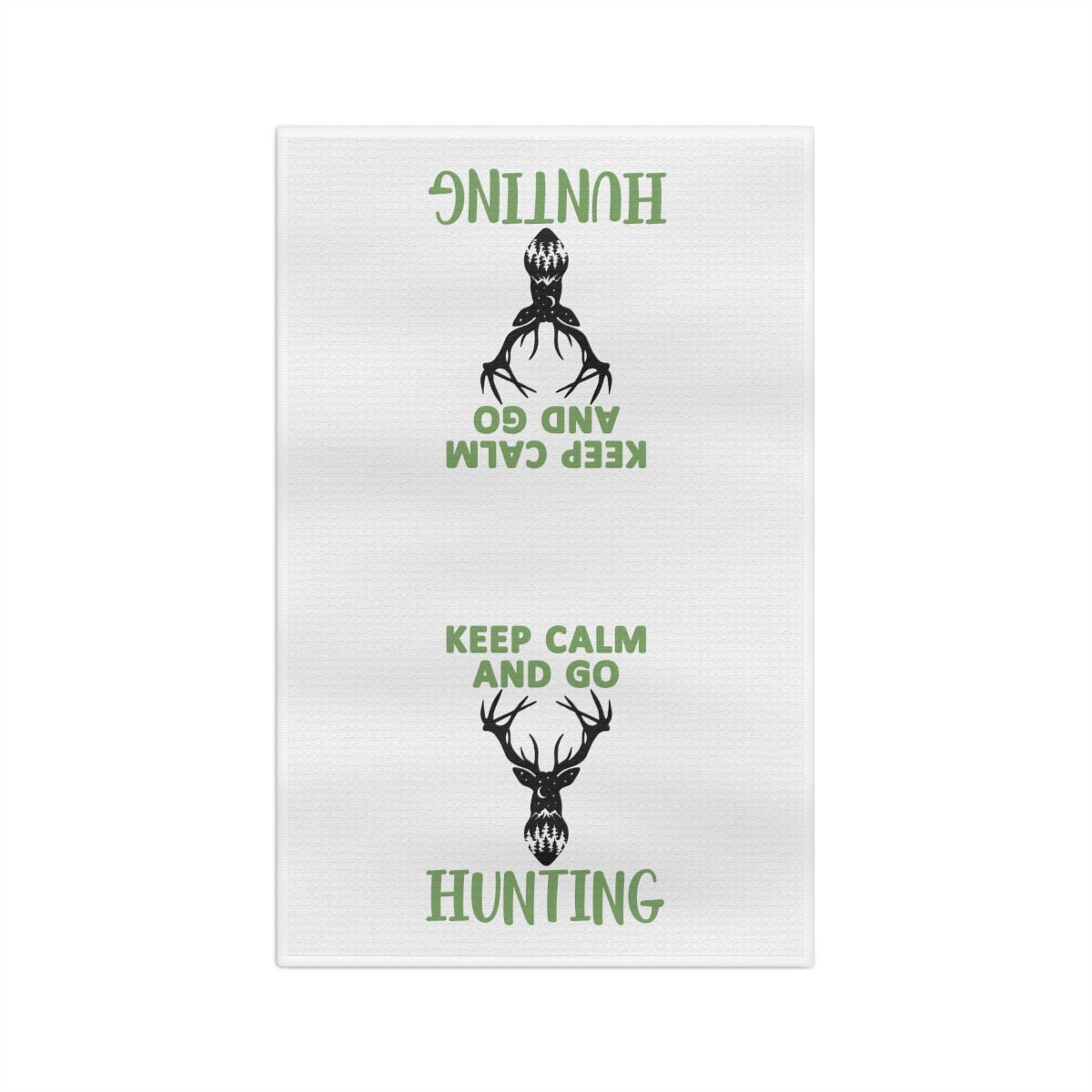 Keep Calm And Go Deer Hunting