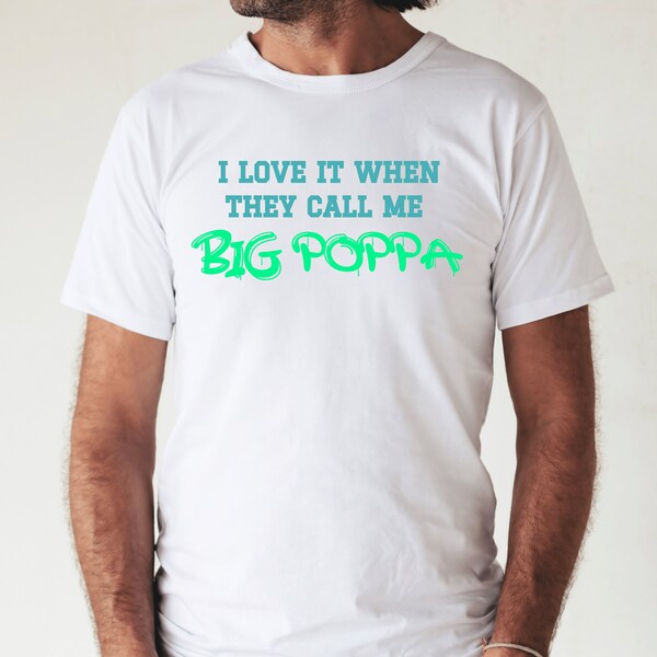 Big Poppa Shirt - Etsy