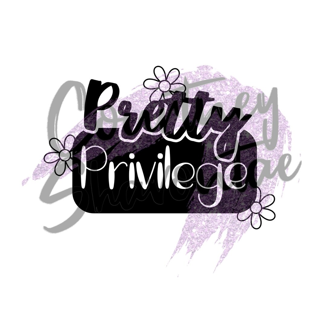 Pretty Privilege Flower Quote SVG PNG JPG Cut File for Cricut ...